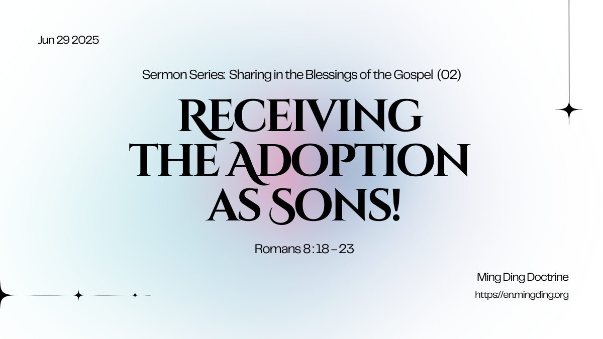 【Sermon】- Sharing in the Blessings of the Gospel (2) - Receiving the ...